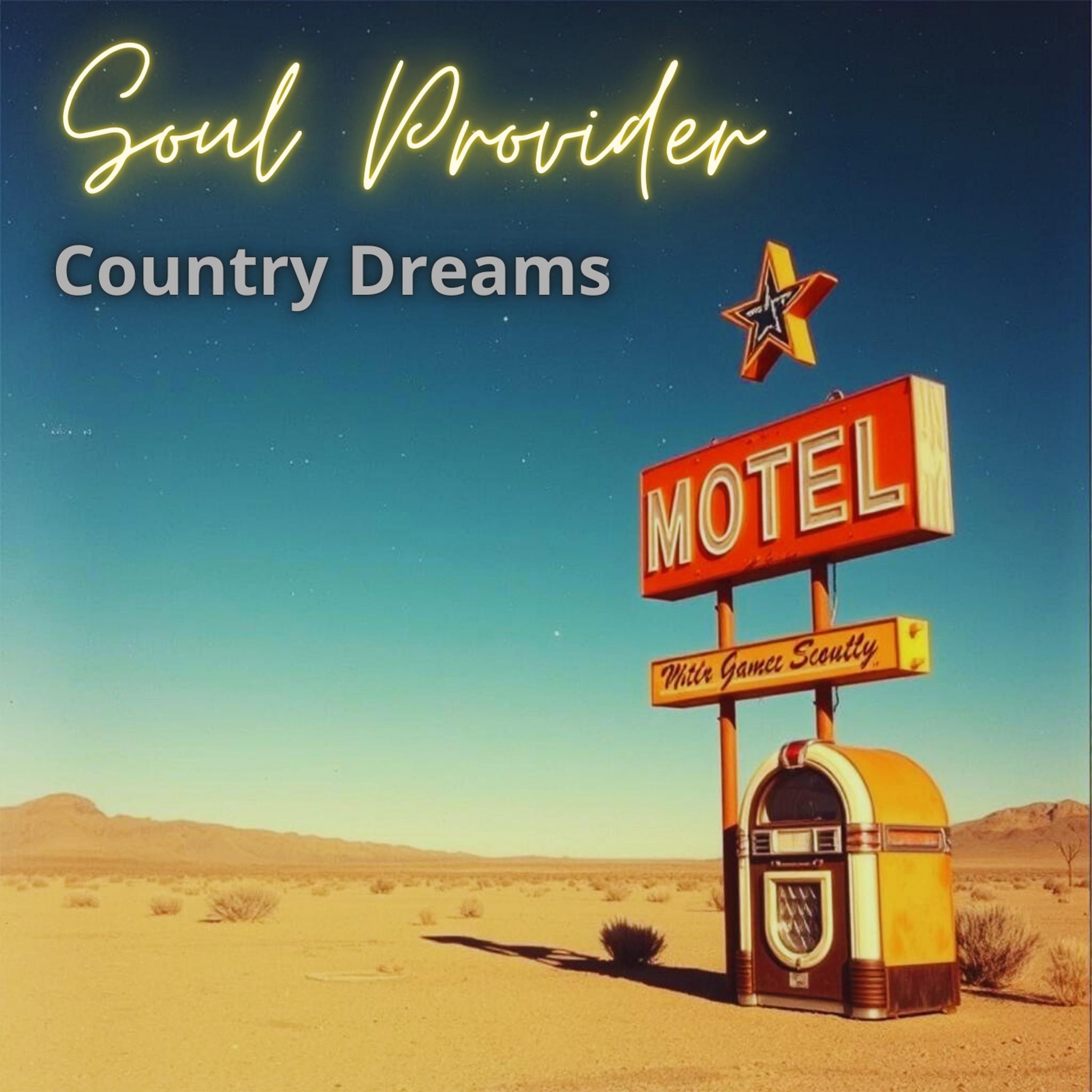 Soul Provider – “Country Dreams”: A Heartfelt Ride Through Love, Loss ...