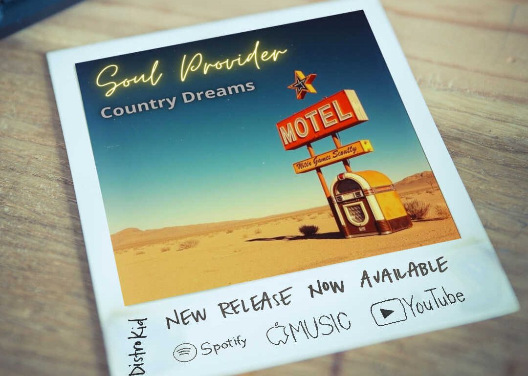 Soul Provider – “Country Dreams”: A Heartfelt Ride Through Love, Loss ...