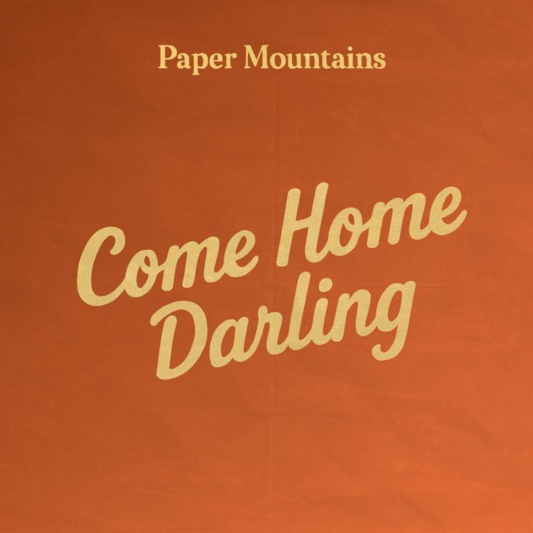Paper Mountains Unveils a Heartfelt Debut with Come Home Darling ...