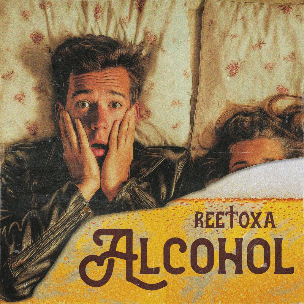 Reetoxa Ignites the Fuse on Alcohol, a Grit-Fueled Punk Rock ...