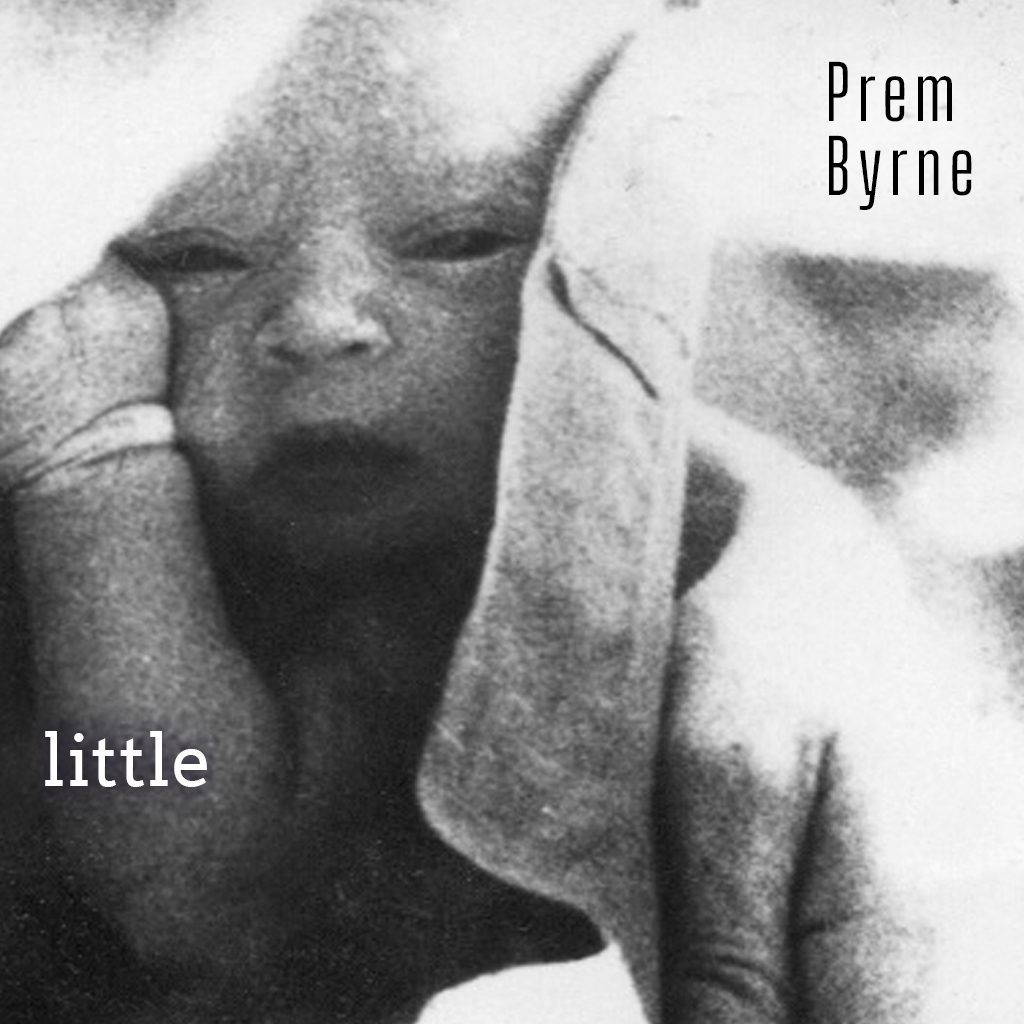 When Time Slips Through Your Hands: Prem Byrne Reflects on Little ...